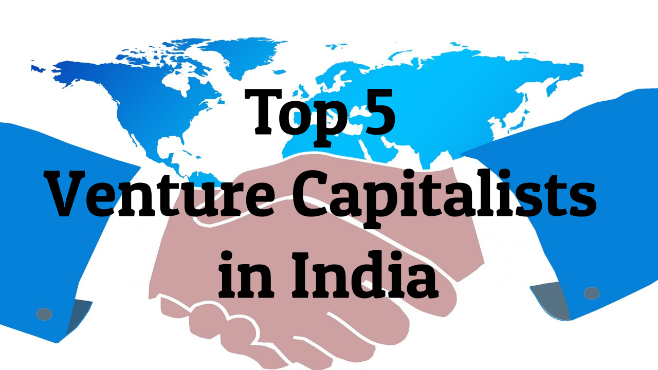 Top 5 Venture Capitalists in India